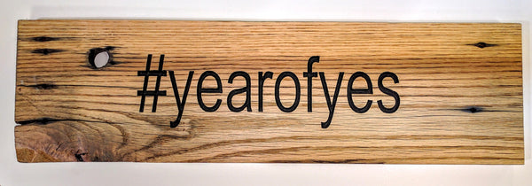 Reclaimed Wood Carved Hashtag Sign - #yearofyes | Wilder Wood Works
